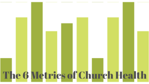 The Six Metrics of Church Health | Stephen Blandino
